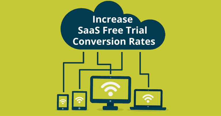 4 Ways To Convert More Customers After SaaS Free Trial 4 Ways To Convert More Customers After SaaS Free Trial
