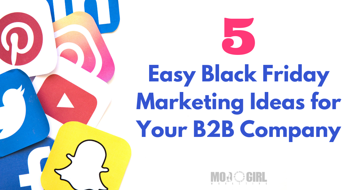 5 Easy Black Friday Marketing Ideas for Your B2B Company