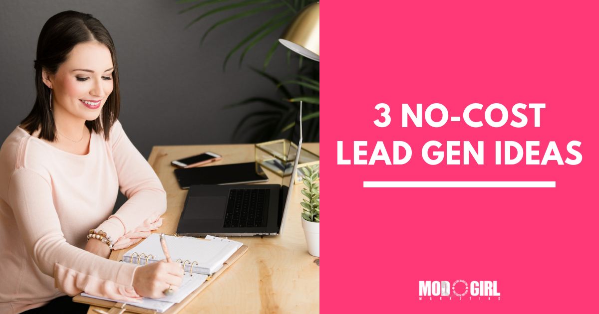 3 No-Cost Creative Lead Generation Ideas You Can Implement Today
