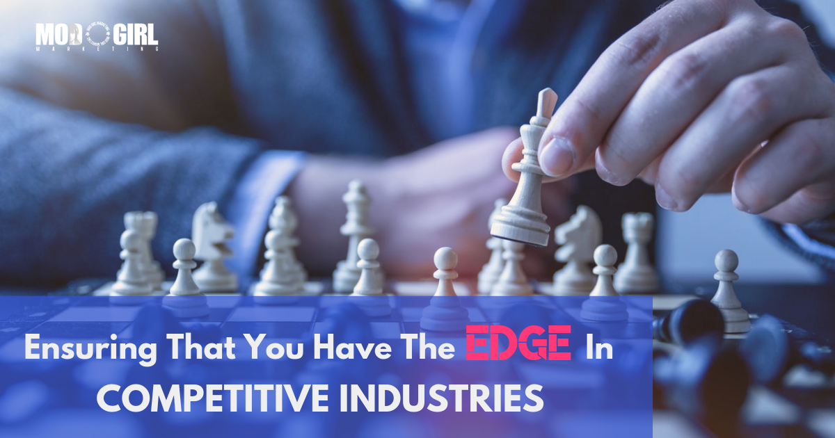 Ensuring You Have The Edge In Competitive Industries [Contributed Blog]