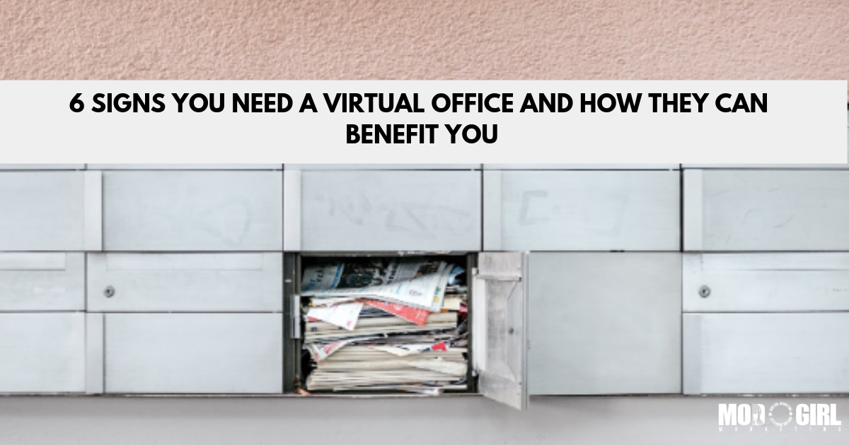 6 Signs You Need A Virtual Office And How They Can Benefit You ...
