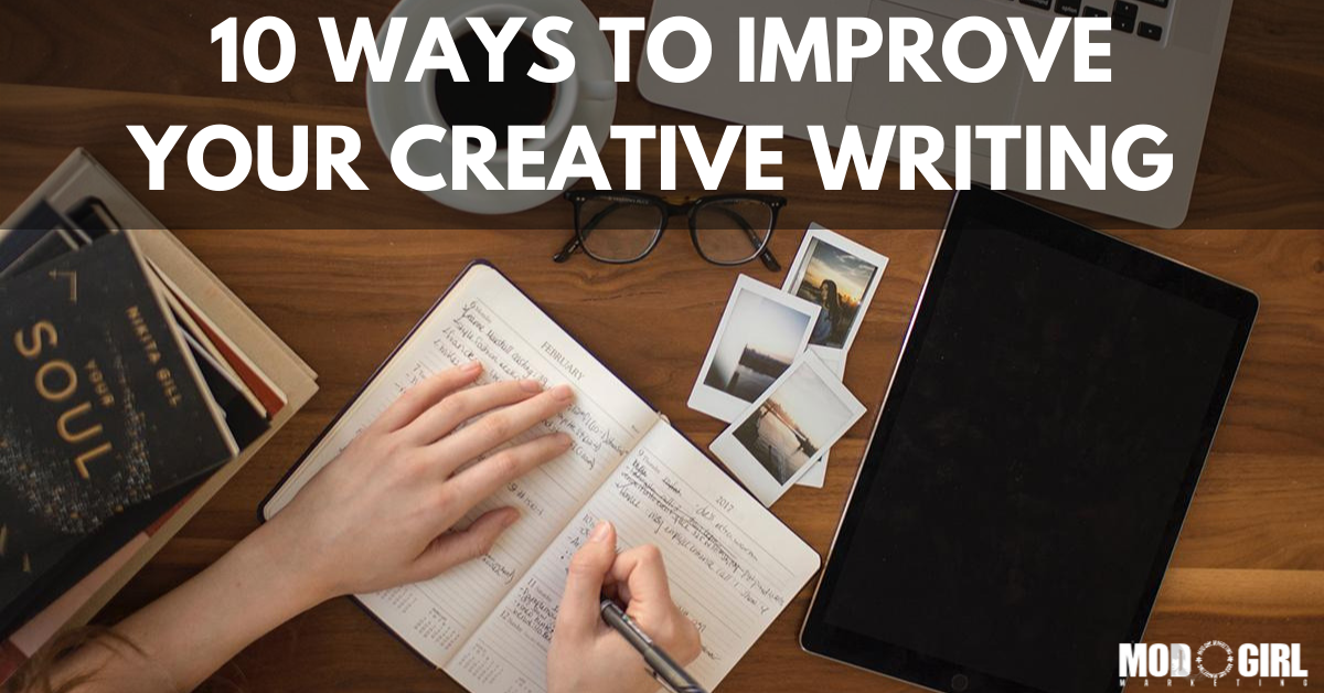 10 Ways to Improve Your Creative Writing [Contributed Blog]