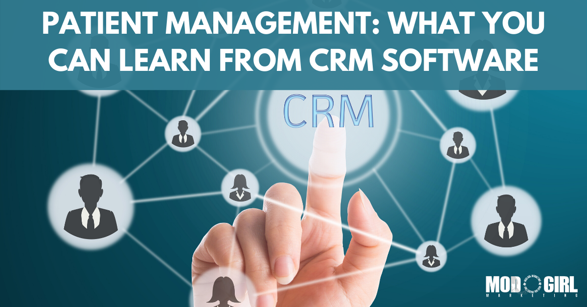 Patient Management: What You Can Learn from CRM Software [Contributed Bog]