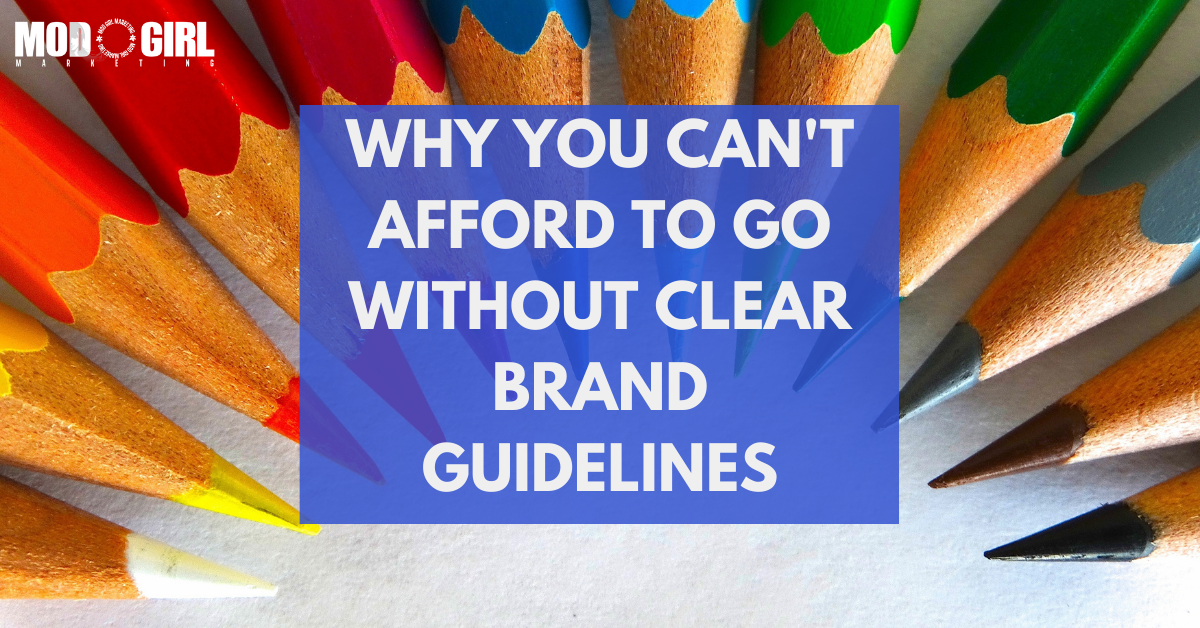 Why You Can't Afford To Go Without Clear Brand Guidelines