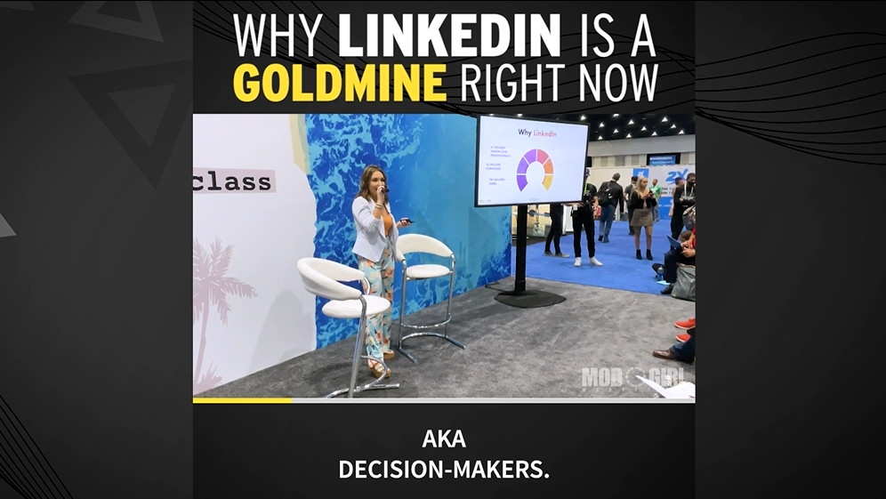 Why Linkedin Is A Goldmine Right Now Mod Girl Marketing