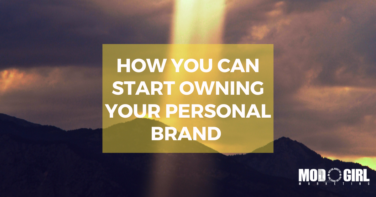 How You Can Start Owning Your Personal Brand
