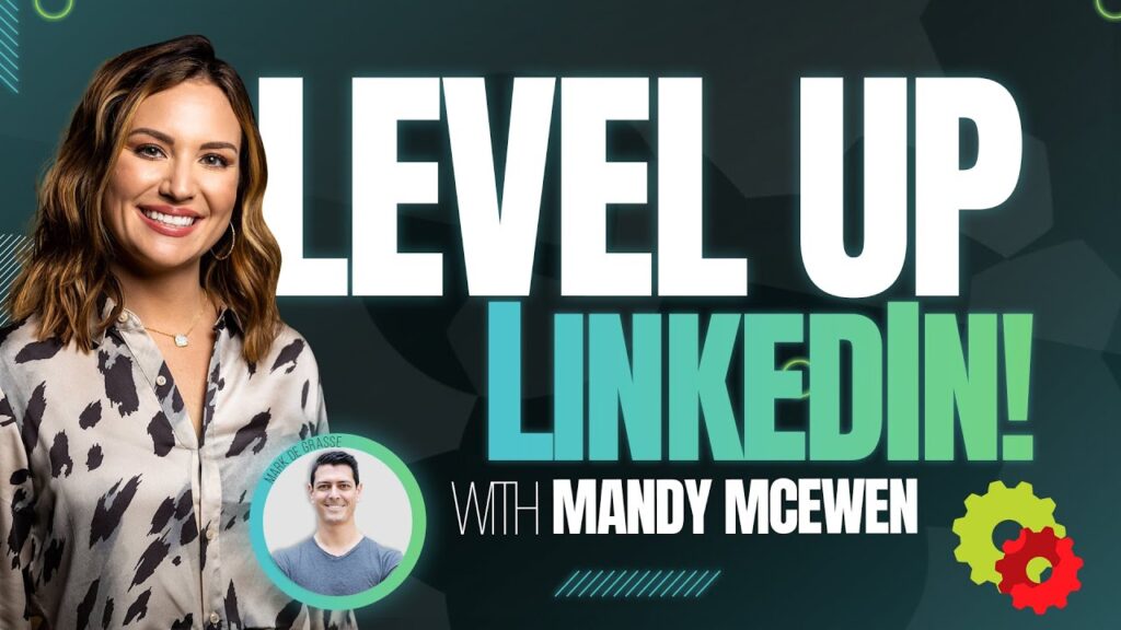 Episode 310: Leveraging LinkedIn with Mandy McEwen | Mod Girl Marketing