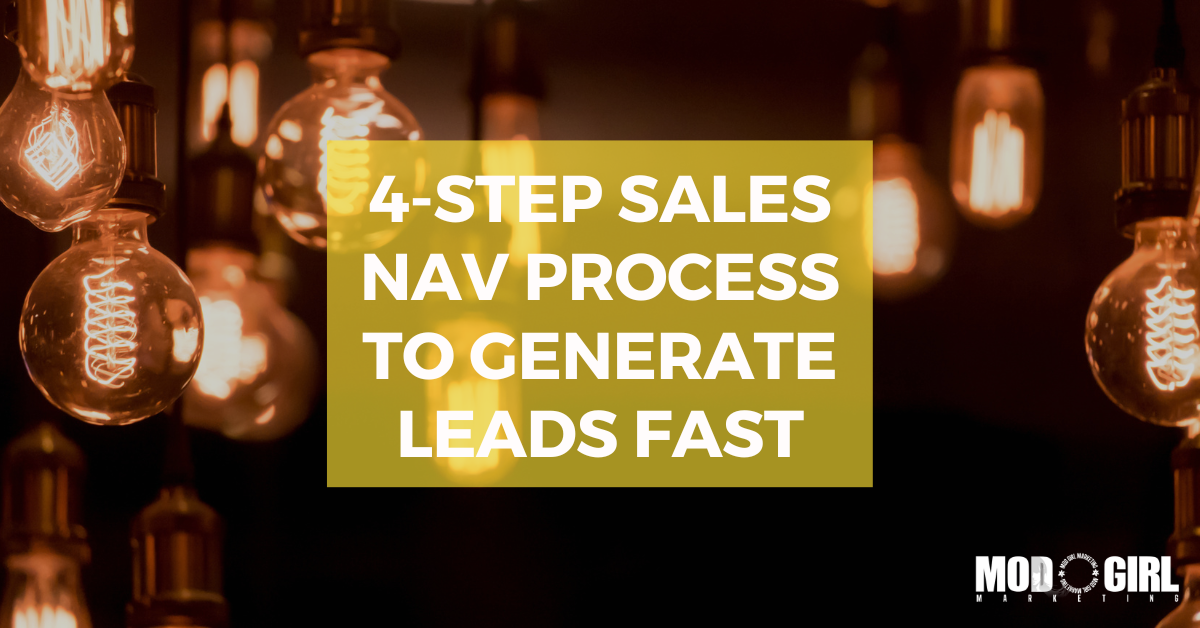 4-Step Sales Nav Process To Generate Leads Fast